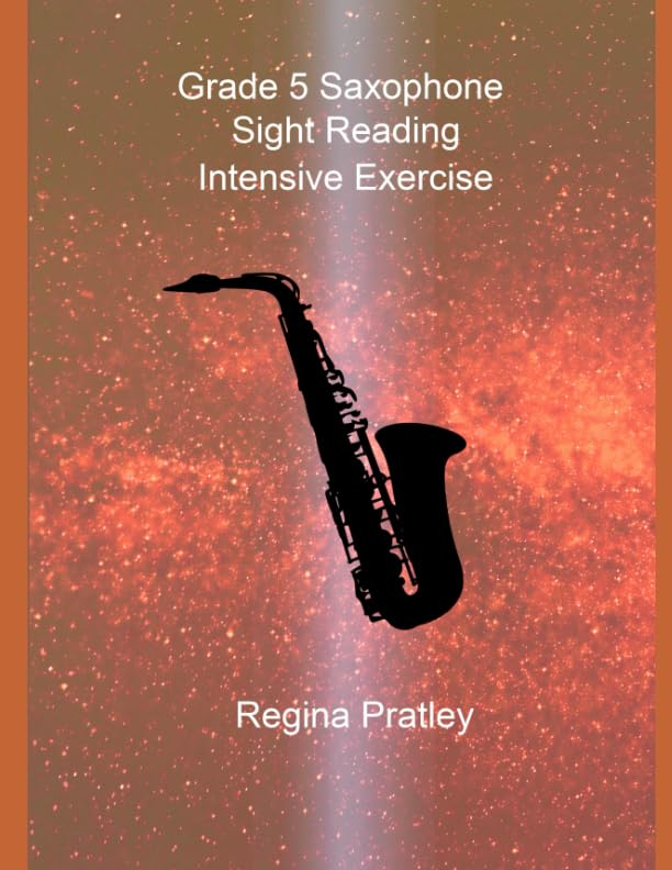 Grade 5 Saxophone Sight Reading Intensive Exercise By Regina Regina ...
