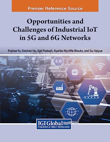 Opportunities and Challenges of Industrial IoT in 5G and 6G Networks By ...