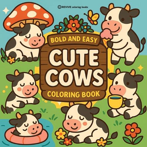 Bold & Easy Cute Cows Coloring Book By Revive Coloring Books | World of ...