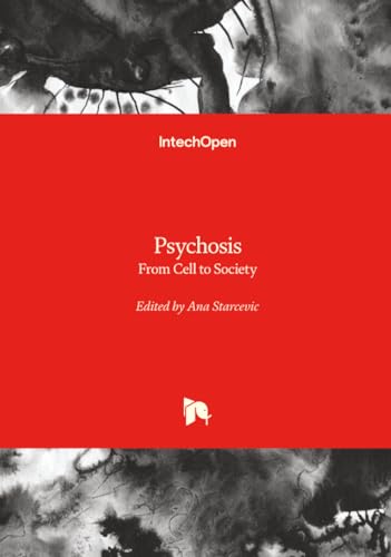 Psychosis - From Cell to Society By Ana Starcevic | World of Books US