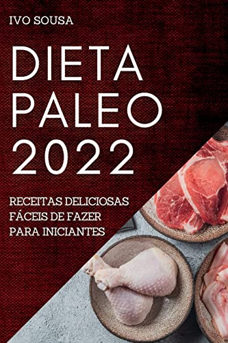 Dieta Paleo 2022 By Ivo Sousa | World of Books US