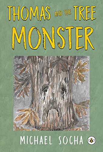 Thomas and the Tree Monster By Michael Socha | World of Books US