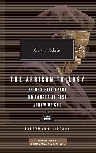 The African Trilogy: Things Fall Apart No Longer at Ease Arrow of God ...