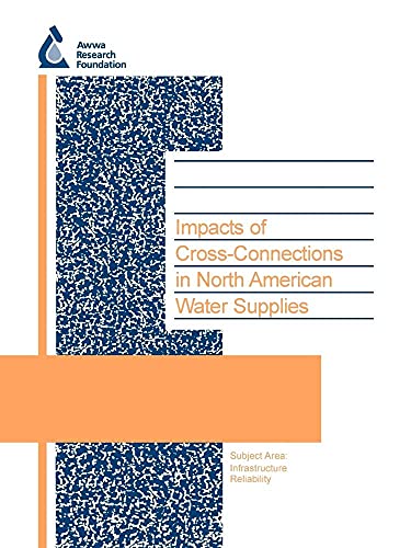 Impacts of Cross-Connections in North American Water Supplies By J Lee ...