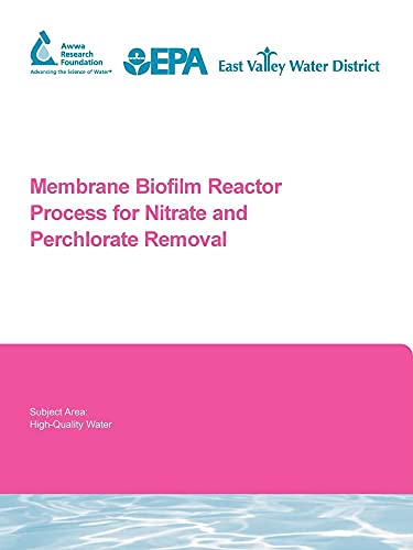 Membrane Biofilm Reactor Process for Nitrate and Perchlorate Removal By ...