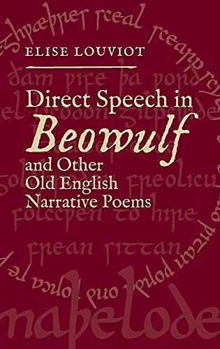 Direct Speech in Beowulf and Other Old English Narrative Poems By Elise ...