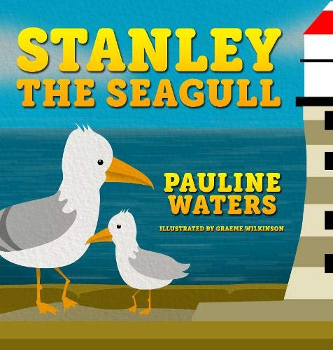 Stanley The Seagull By Pauline Waters | World of Books GB