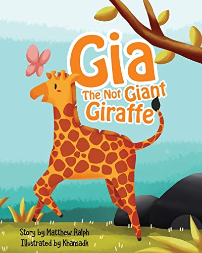 Gia The Not Giant Giraffe By Matthew Ralph | World of Books US