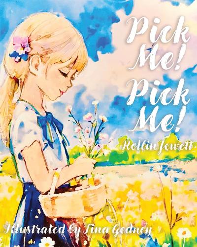 "Pick Me! Pick Me!" By Rollin Jewett | World of Books GB