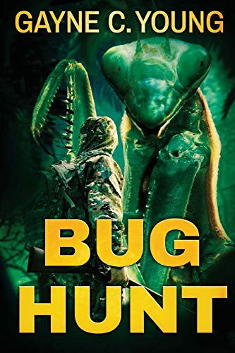 Bug Hunt By Gayne C Young | World of Books GB