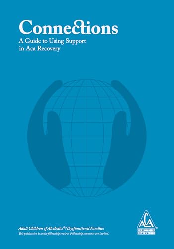 Connections - A Guide to Using Support in ACA Recovery By Adult ...