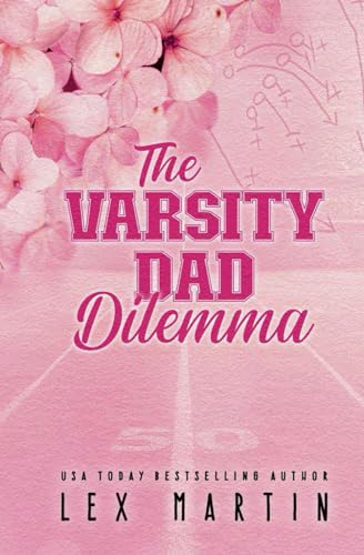 The Varsity Dad Dilemma By Lex Martin | World of Books US