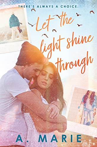 Let The Light Shine Through By A Marie | World of Books