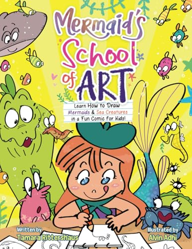 Mermaid's School of Art: Learn How to Draw Mermaids & Sea Creatures in ...