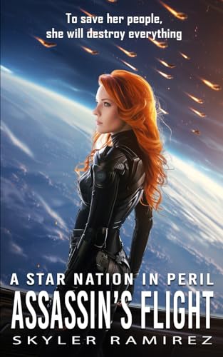 Assassin's Flight (A Star Nation in Peril) By Skyler Ramirez | World of ...