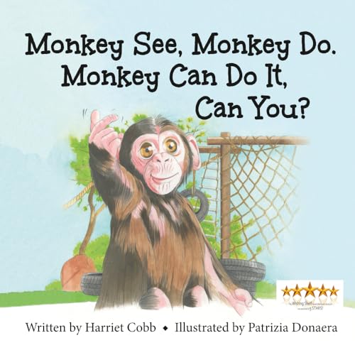 Monkey See Monkey Do. Monkey Can Do It, Can You? By Harriet Cobb ...