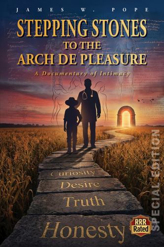 Stepping Stones to the Arch De Pleasure: Special Edition By James Pope