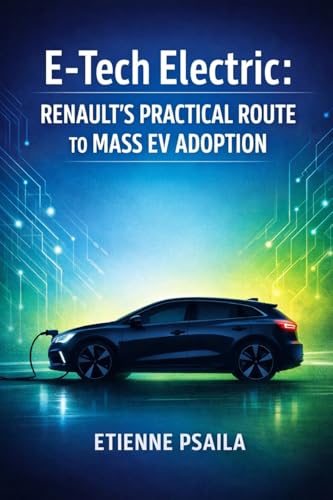 E-Tech Electric: Renault's Practical Route to Mass EV Adoption By ...
