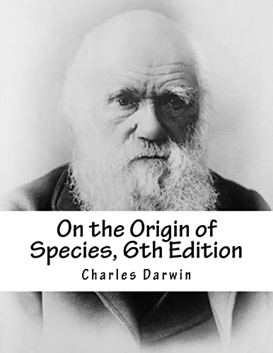 On the Origin of Species, 6th Edition By Charles Darwin | World of Books