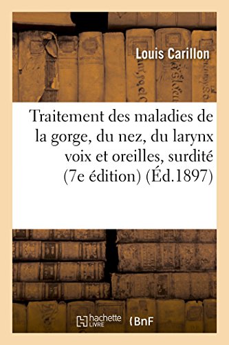 Traitement Des Maladies de la Gorge, Du Nez, Du Larynx Voix Et Des ...