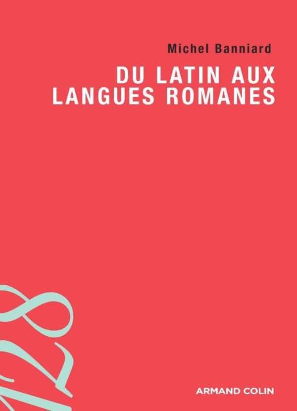 Du latin aux langues romanes By Banniard Michel | World of Books US