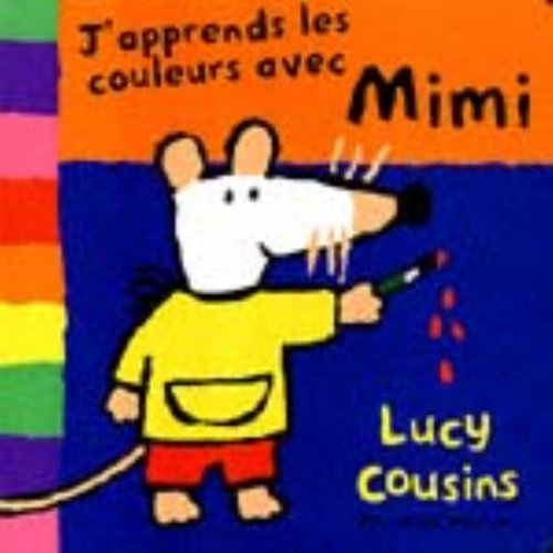 J'Apprends Les Couleurs Avec Mimi By Cousins Lucy | World of Books US