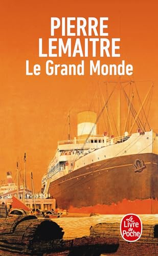 Le Grand Monde: Les Annees glorieuses Roman| World of Books US