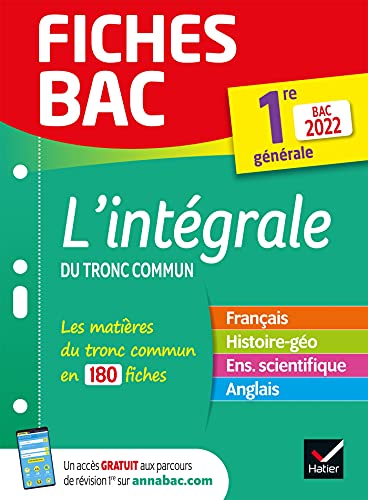 Fiches bac L'intégrale du tronc commun 1re générale Bac 2022: nouveau ...