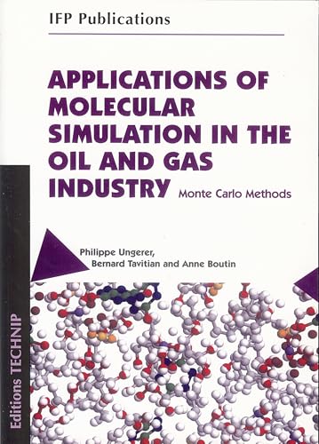 Applications of Molecular Simulation in the Oil and Gas Industry By ...