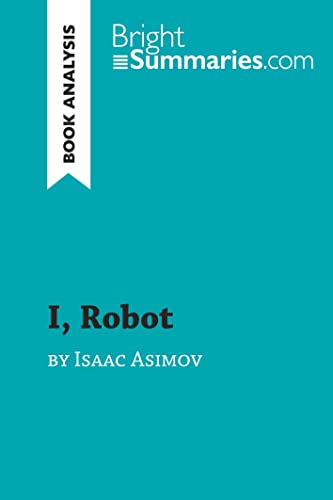 I, Robot by Isaac Asimov (Book Analysis) By Bright Summaries | World of ...
