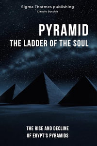 The Mysteries Of Ancient Egypt: Pharaohs Gods Pyramids And Royal Tombs ...