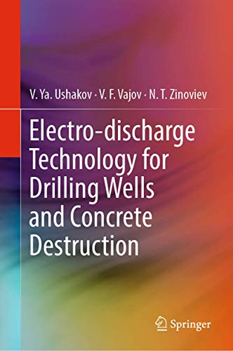 Electro-discharge Technology for Drilling Wells and Concrete ...