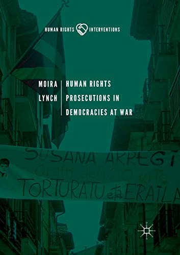 Human Rights Prosecutions in Democracies at War By Moira Lynch | World ...