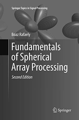 Fundamentals of Spherical Array Processing By Boaz Rafaely | World of Books