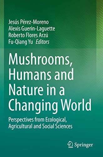 Mushrooms, Humans and Nature in a Changing World By Jess Prezmoreno ...