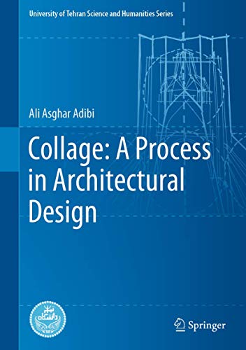 Collage: A Process in Architectural Design By Ali Asghar Adibi | World ...