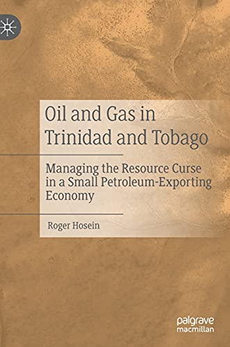 Oil and Gas in Trinidad and Tobago By Roger Hosein | World of Books GB