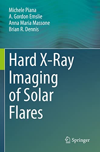 Hard X-Ray Imaging of Solar Flares By Michele Piana | World of Books