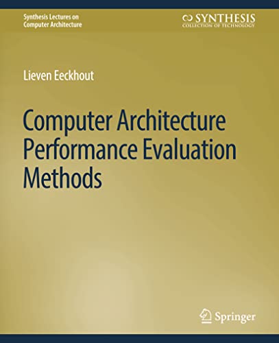 Computer Architecture Performance Evaluation Methods By Lieven Eeckhout ...