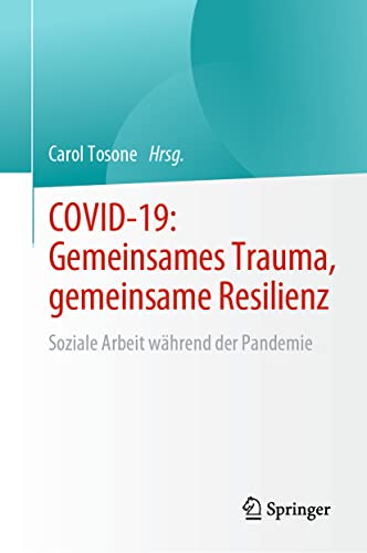 COVID-19: Gemeinsames Trauma, gemeinsame Resilienz By Carol Tosone ...