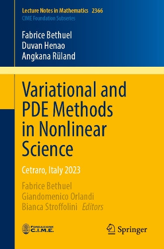 Variational and PDE Methods in Nonlinear Science By Fabrice Bethuel ...
