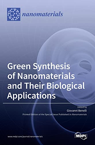 Green Synthesis of Nanomaterials and Their Biological Applications By ...