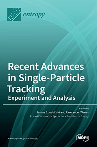 Recent Advances in Single-Particle Tracking By Aleksander Weron| World ...