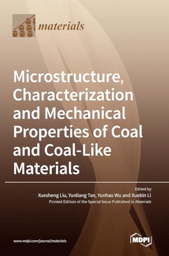 Microstructure, Characterization and Mechanical Properties of Coal and ...