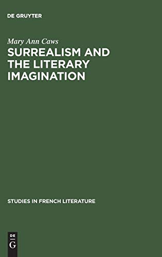 Surrealism and the literary imagination By Mary Ann Caws | World of ...