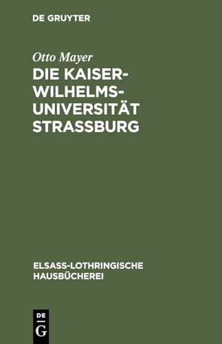 Die Kaiser-Wilhelms-Universitt Straburg By Otto Mayer | World of Books US