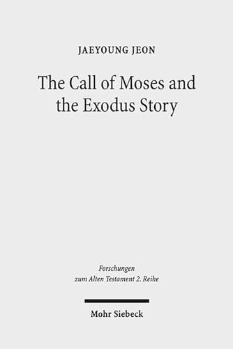 The Call of Moses and the Exodus Story By Jaeyoung Jeon | World of Books US