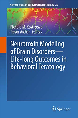 Neurotoxin Modeling of Brain Disorders Life-long Outcomes in Behavioral ...