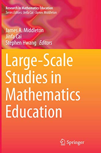 Large-Scale Studies in Mathematics Education By James A Middleton ...