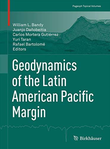 Geodynamics of the Latin American Pacific Margin By William L Bandy ...